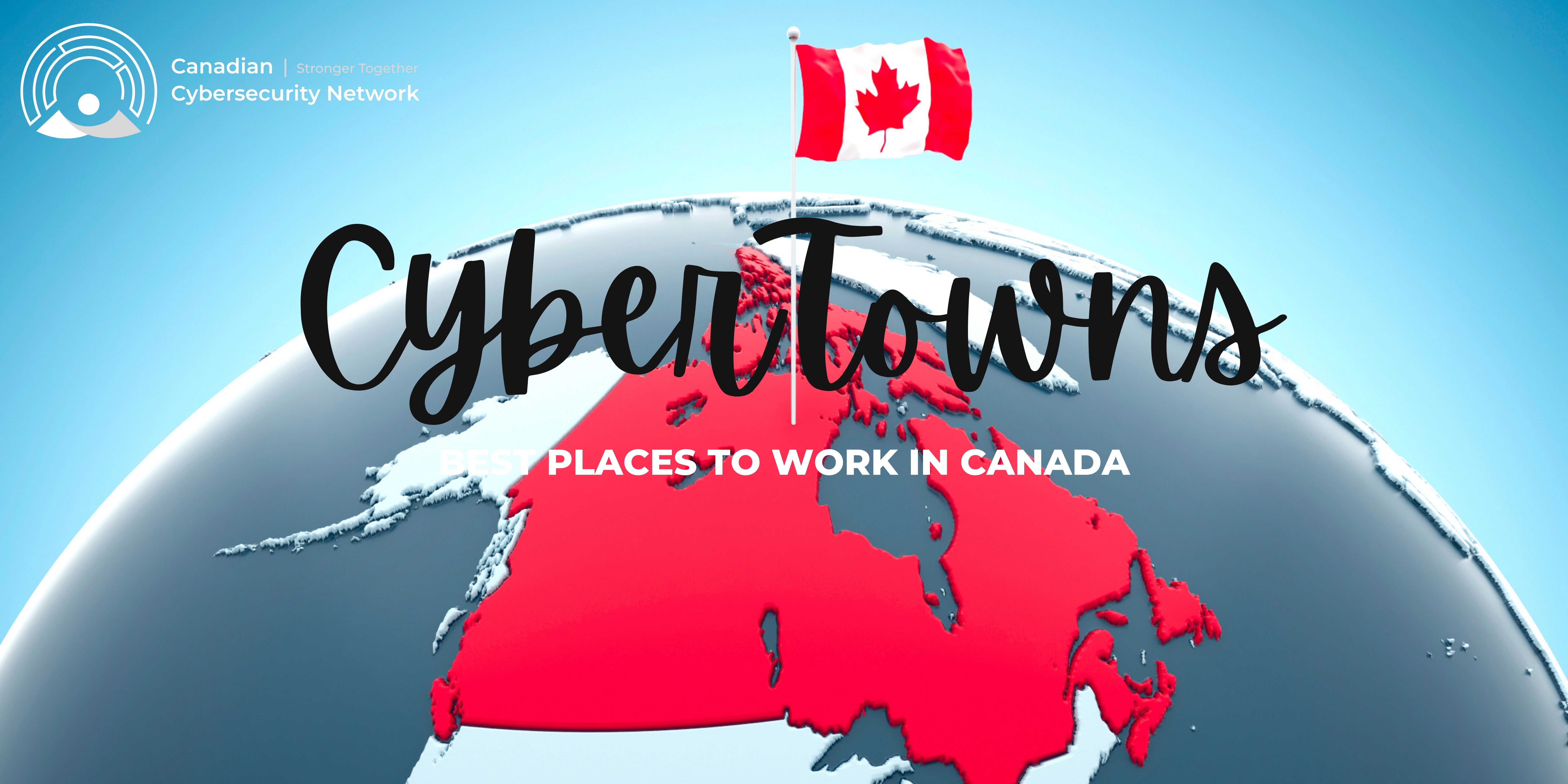 CyberTowns - Which are the best cyber towns in Canada to work?